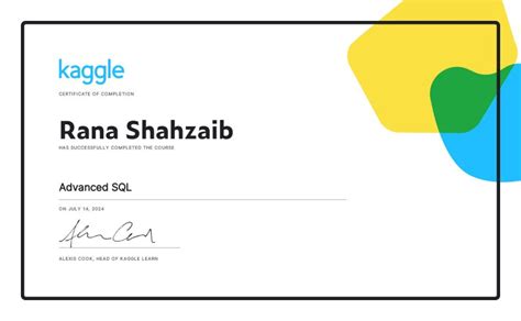 Sql Kaggle Datascience Advancedsql Certification Keeplearning Rana Shahzaib