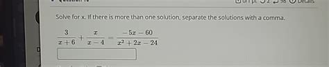 Solved Solve For X If There Is More Than One Solution Chegg