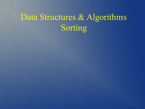 Data Structures And Algorithms Sorting Recall Selection Sort Insertion