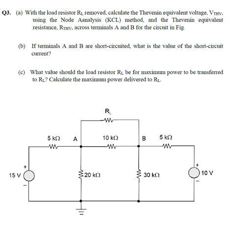 Solved A With The Load Resistor RL Removed Calculate The Chegg Com