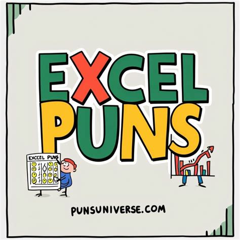 170 Excel Puns That Will Make You Laugh Out Loud Punsuniverse