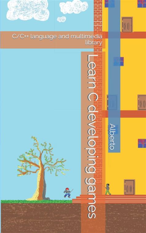 Learn C Developing Games C C Language And Multimedia Library Imparare A Programmare Creando