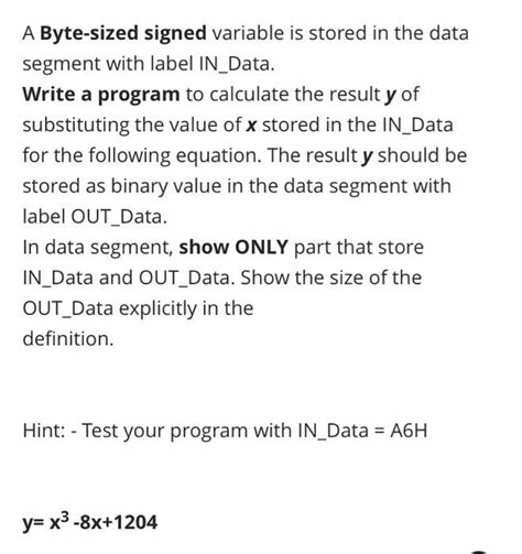 solved a byte sized signed variable is stored in the data
