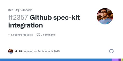Github Spec Kit Integration · Kilo Org Kilocode · Discussion 2357 · Github