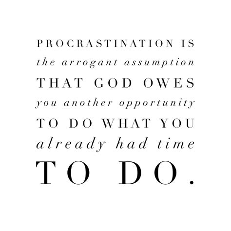 Procrastination Motivational Bible Quotes Procrastination Quotes