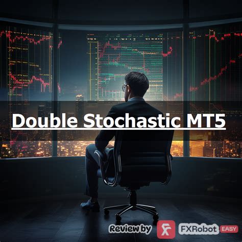 Review Double Stochastic Mt5 With Live Result