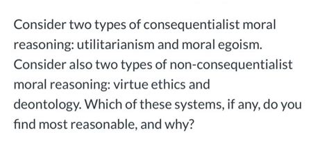Consider Two Types Of Consequentialist Moral