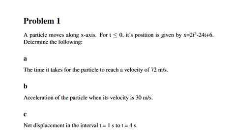 Solved Problem A Particle Moves Along X Axis For T