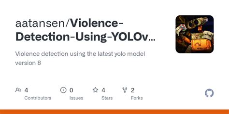 Github Aatansenviolence Detection Using Yolov8 Towards Automated