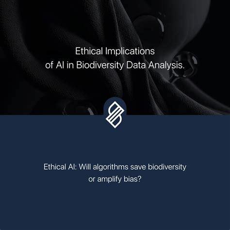 Ethical Implications Of Ai In Biodiversity Data Analysis → Scenario