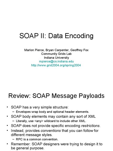 Soap Ii Data Encoding Marlon Pierce Bryan Carpenter Geoffrey Fox