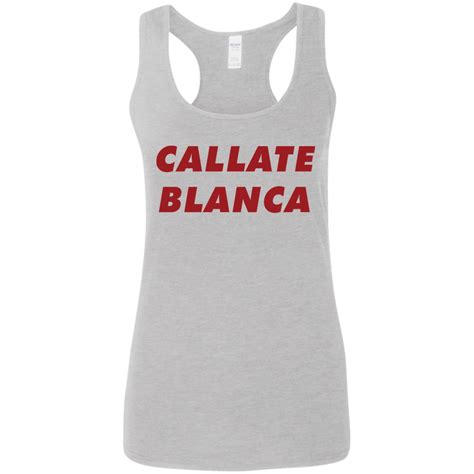 Callate Blanca Shirt Sweatshirt Hoodie