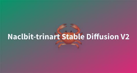 Naclbit-trinart Stable Diffusion V2 - a Hugging Face Space by LightUsr