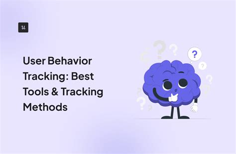 User Behavior Tracking Best Tools And Tracking Methods