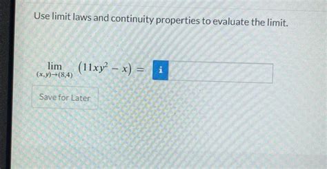 Solved Use Limit Laws And Continuity Properties To Evaluate Chegg