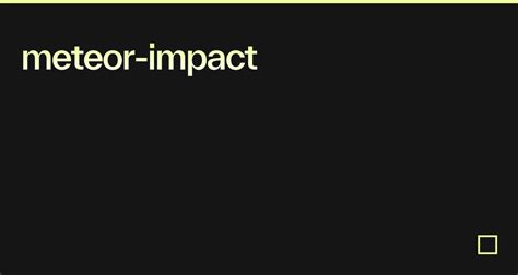 meteor impact codesandbox