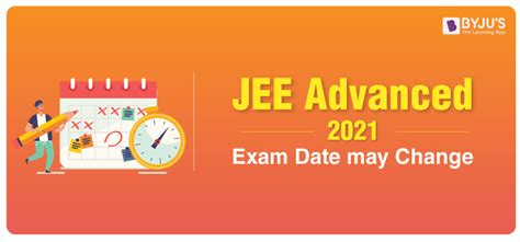 JEE Advanced 2021 Exam May Reschedule Check For More Details