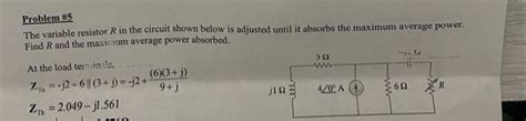 Solved Problem The Variable Resistor R In The Circuit Chegg