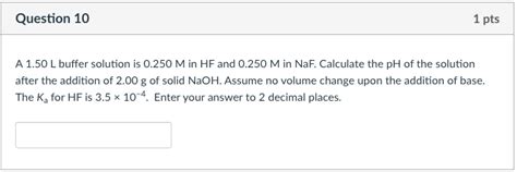 Solved A 1 50 L Buffer Solution Is 0 250M In HF And 0 250M Chegg Com