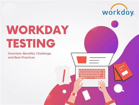 Workday Testing Overview Benefits Challenge By Rohit Bhandari Medium