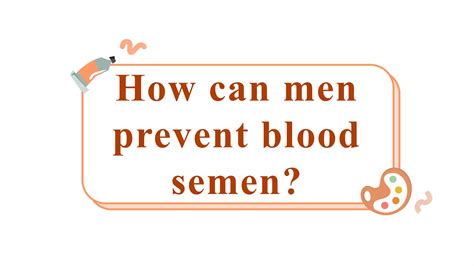 Hematospermia May Occur In Men Who Have Not Had Sex For A Long Time Pptx