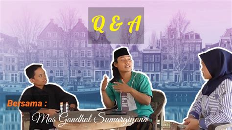 QnA: Menjawab Pertanyaan Netizen | PODCAST JAMET BERSAMA MAS GONDHOL SUMARGIYONO - YouTube