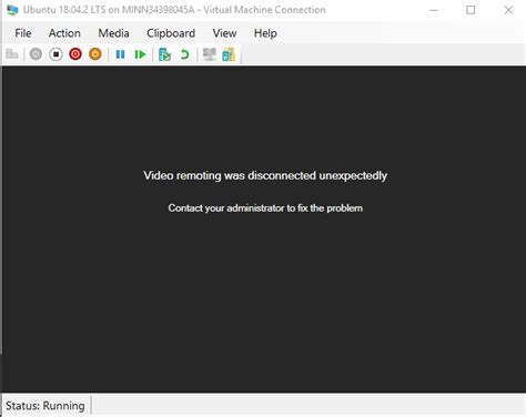 Virtual Machine Hyper V Error Video Remoting Was Disconnected