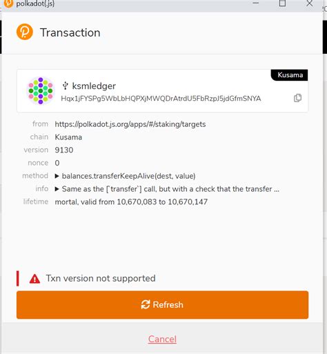 txn version not supported · issue 122 · zondax ledger kusama · github