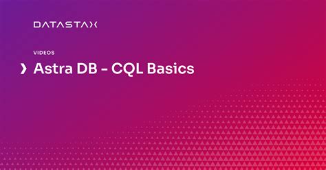 Astra Db Cql Basics Datastax
