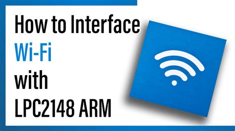 How To Interface Wi Fi With Lpc2148 Arm Pantechai
