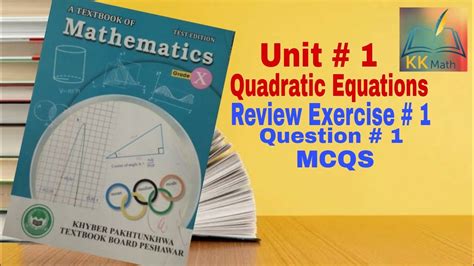 Kpk Board 10 Class Math Unit 1 Quadratic Equations Review Exercise 1 Question 1 Mcqs Kk Maths