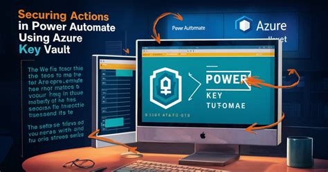 how to secure actions in power automate with azure key vault