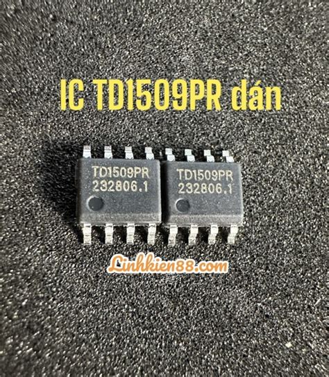 Ic Td1509pr Ta1509 1509 Dán Sop 8 Mới Linh Kiện 88