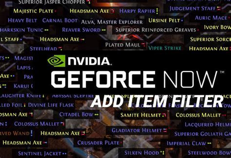 Tutorial How To Add Loot Filters To Nvidia GeForce Now Path Of Exile Tech Mogul Channel