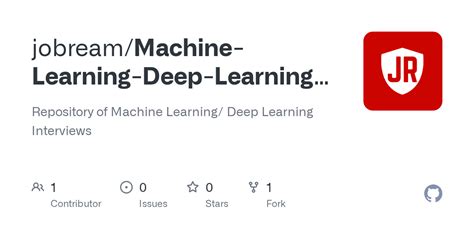 Github Jobreammachine Learning Deep Learning Role Interview Guide