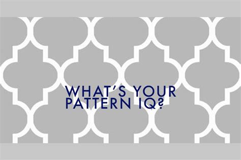 What S Your Pattern IQ