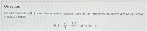 Solved QuestionConsider The Function F X Below Over What Chegg
