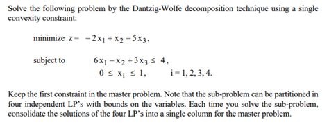 Solved Solve The Following Problem By The Dantzig Wolfe