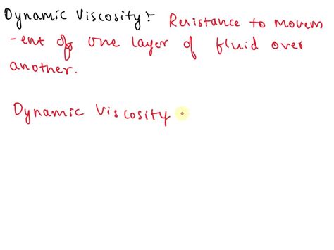 SOLVED: dynamic viscosity of water dynamic viscosity of air at room temperature or pressure