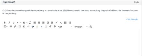 Solved Question 2 3 Pts 2a Describe The Retinohypothalamic