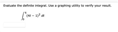 solved evaluate the definite integral use a graphing