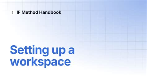 Setting Up A Workspace Swinlanes Handbook