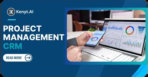 How To Choose The Right Project Management Crm And Its Benefits