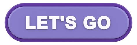 Premium Photo Go Button Let Us Go Button 3d Illustration