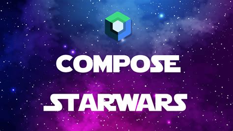 GitHub Maulikhirani ComposeStarWars This Is A Simple Low Complexity Demo App Which Covers