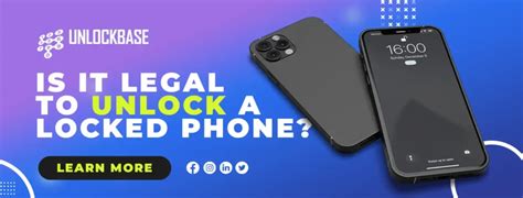 Is It Legal To Unlock A Locked Phone UnlockBase