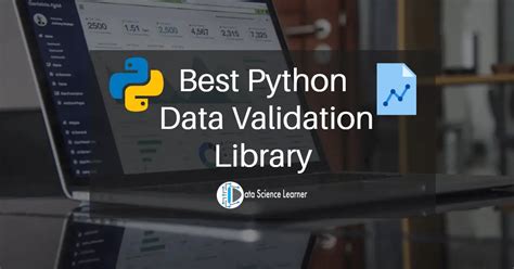 Best Python Data Validation Library In 2022 Libraries For Data Science