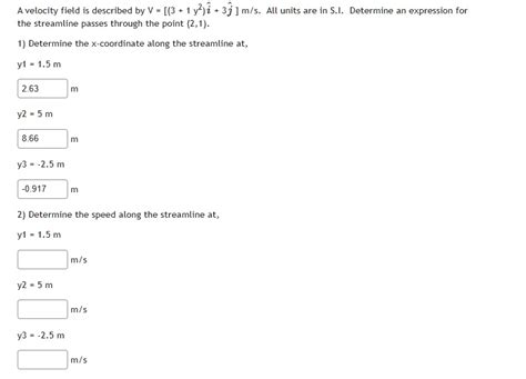 Solved A Velocity Field Is Described By V [ 3 1 Y2 I 3j ] M S