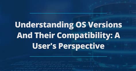 Abhishek P Hegde On Linkedin Understanding Os Versions And Their