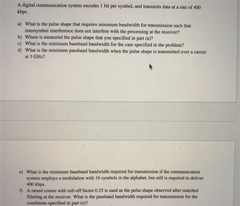 A Digital Communication System Encodes 1 Bit Per